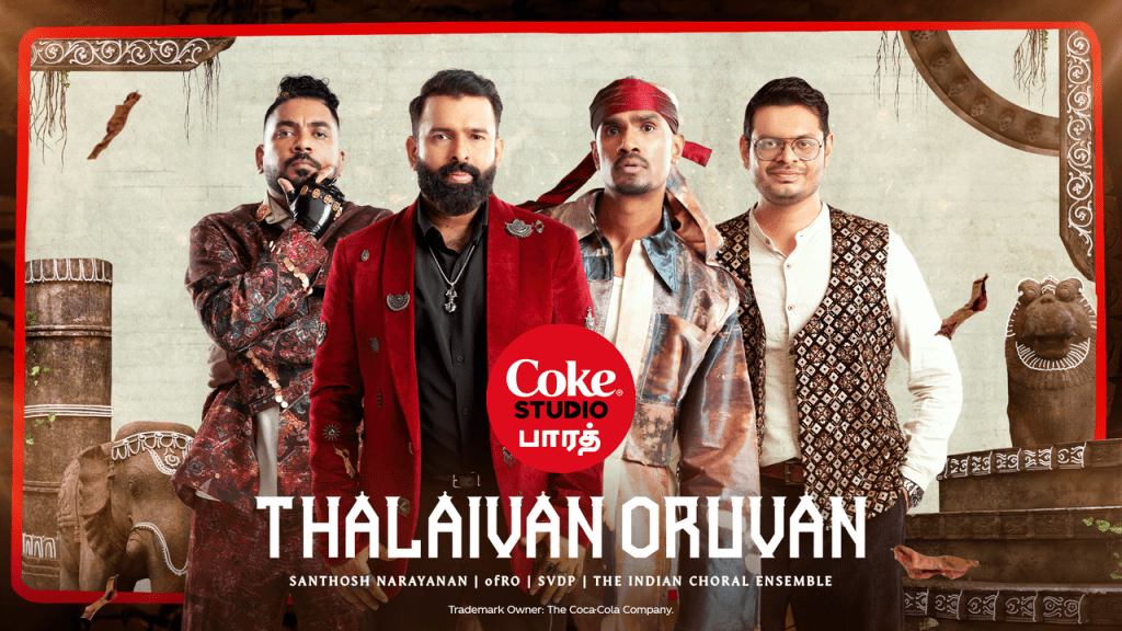 Coke Studio Bharat's 'Thalaivan Oruvan': A Dynamic Anthem Empowering ...